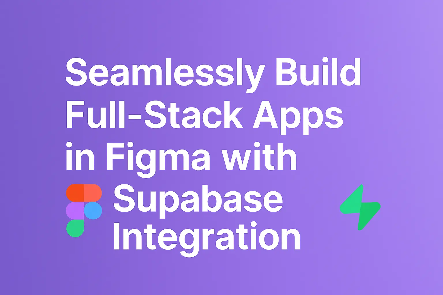 Seamlessly Build Full-Stack Apps in Figma with Supabase Integration | Joshua Berkowitz